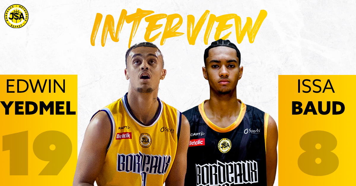 INTERVIEW D'EDWIN YEDMEL ET D'ISSA BAUD - JSA-BMB